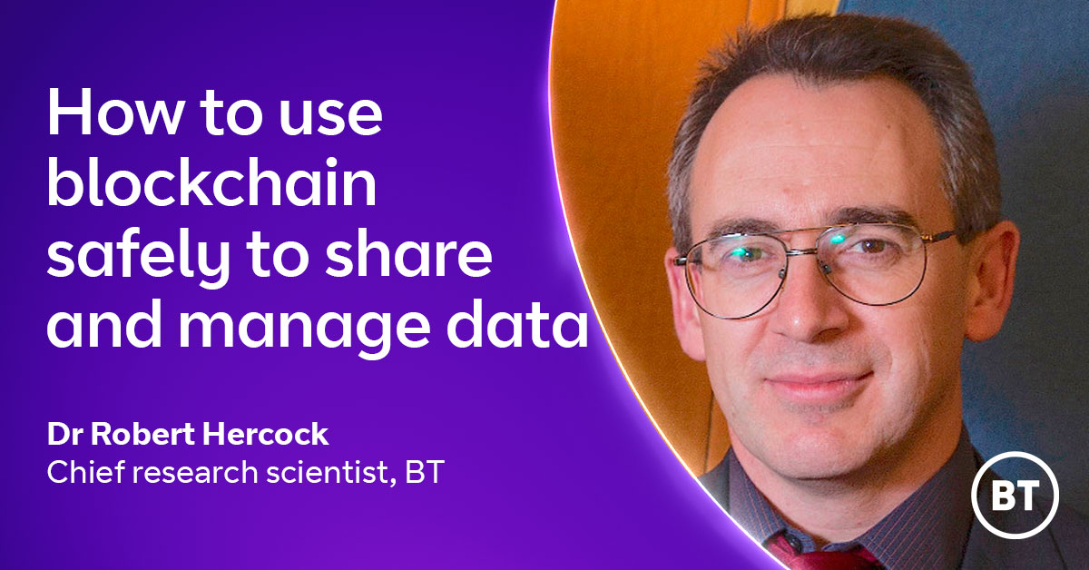 How to use blockchain safely to share and manage data | BT
