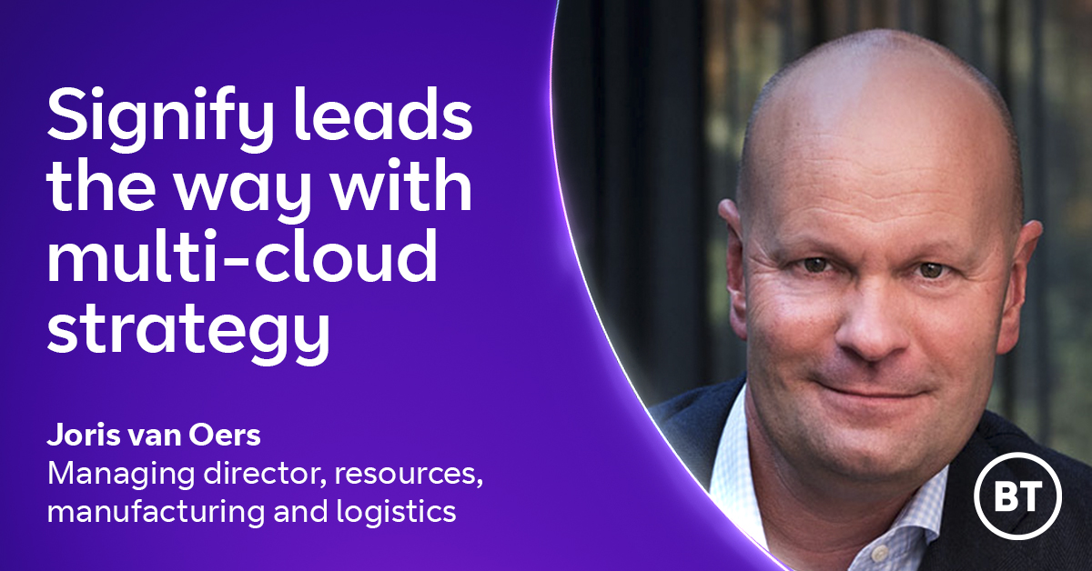 Signify leads the way with multi-cloud | BT